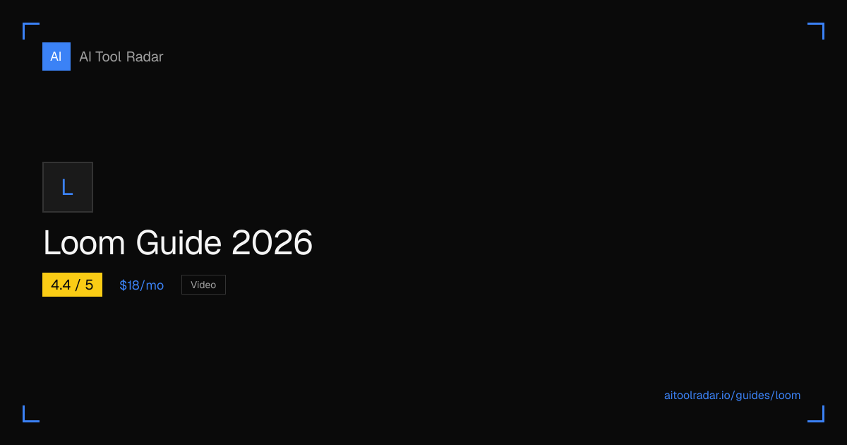 Loom Guide 2026 | AI Tool Radar