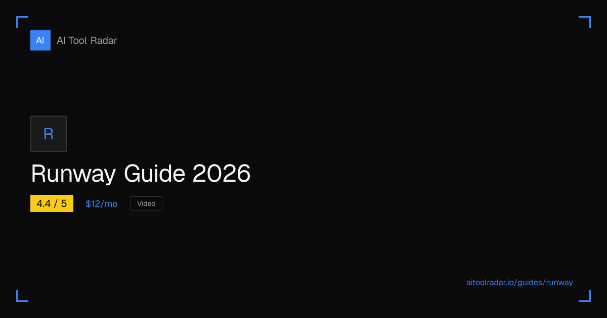 Runway Guide 2026 | AI Tool Radar
