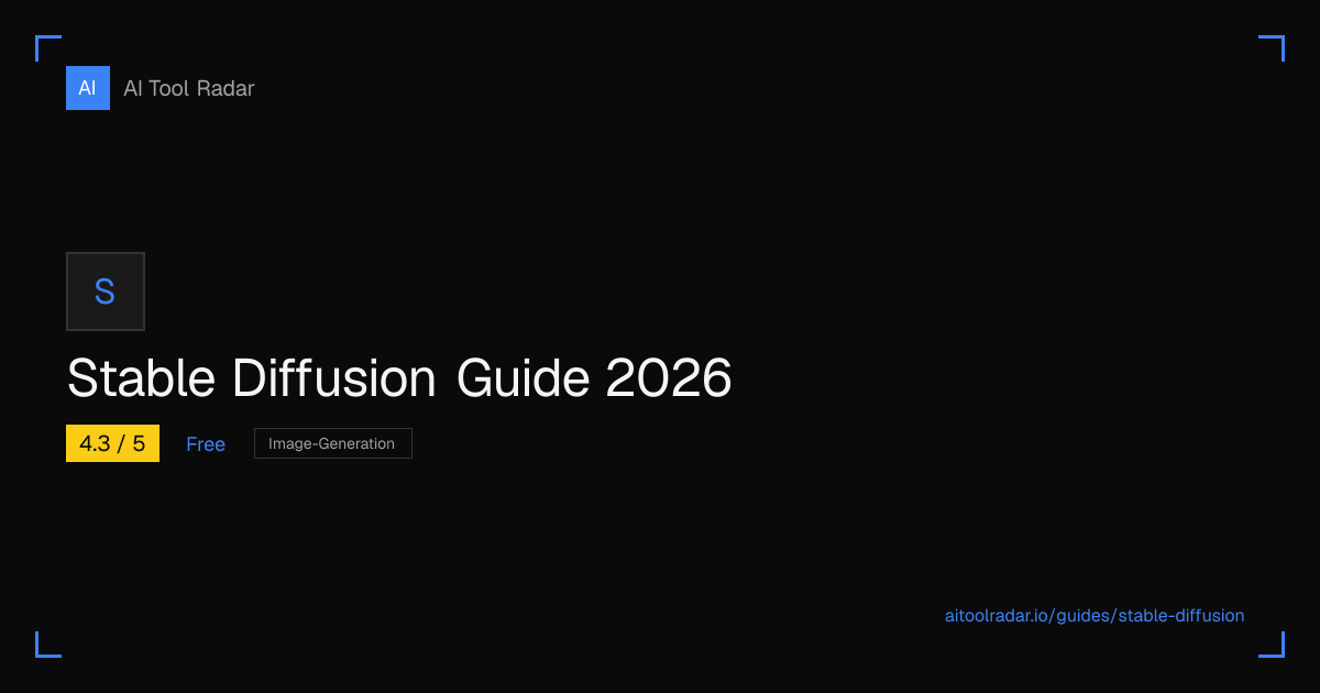 Stable Diffusion Guide 2026 | AI Tool Radar